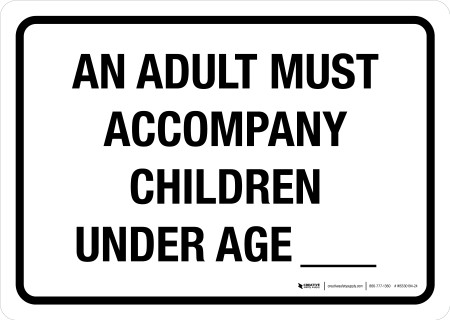 An Adult Must Accompany Children Landscape - Wall Sign | Creative ...
