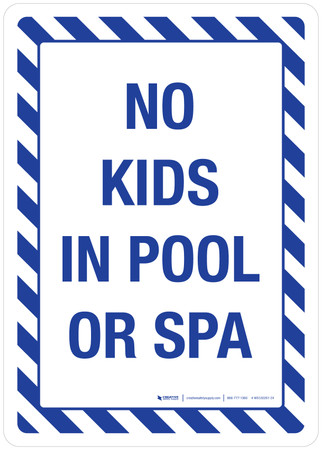 No Kids In Pool Or Spa Portrait - Wall Sign