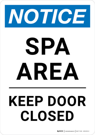 Notice: Spa Area Keep Door Closed Portrait - Wall Sign