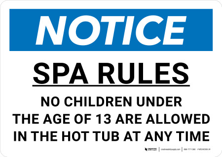 Notice: Spa Rules No Children Under 13 Landscape - Wall Sign