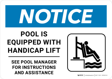 Notice: Pool Is Equipped with Handicap Lift Portrait - Wall Sign