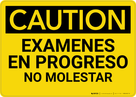 Caution: Testing In Progress Do Not Disturb Spanish - Wall Sign