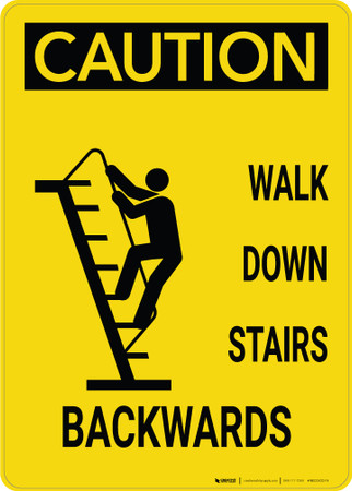 Caution: Walk Down Stairs Backward Vertical with Graphic - Wall Sign ...