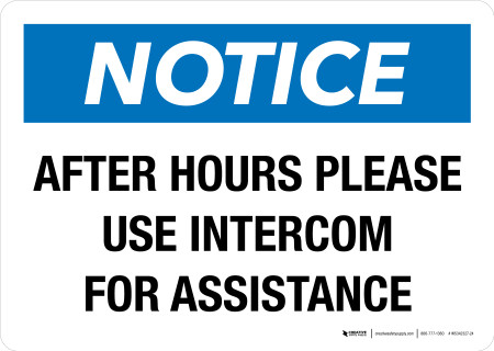 Notice: After Hours Please Use Intercom For Assistance Landscape - Wall ...