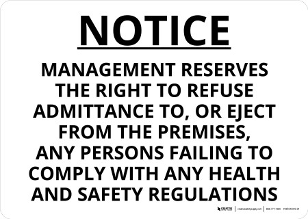 Notice: Management Reserves The Right To Refuse Admittance To Persons ...