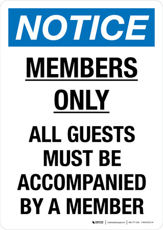 Notice: Members Only All Guest Must Be Accompanied Portrait - Wall Sign