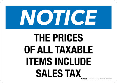Notice: The Prices Of All Taxable Items Include Sales Tax Landscape ...