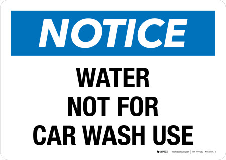 Notice: Water Not For Car Wash Use Landscape - Wall Sign