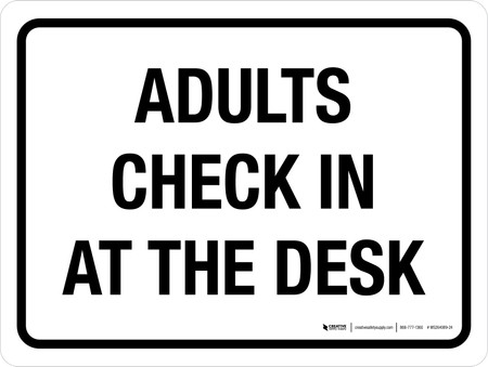 Adults Check In At The Desk Landscape - Wall Sign | Creative Safety Supply