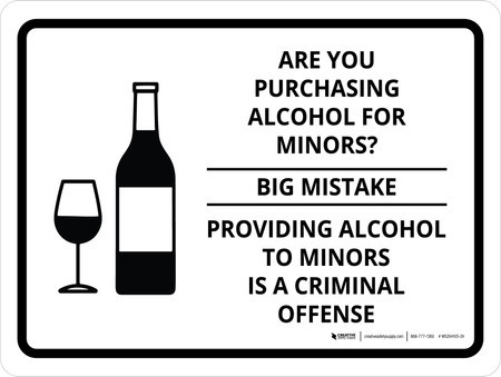 Are You Purchasing Alcohol for Minors Landscape - Wall Sign | Creative ...