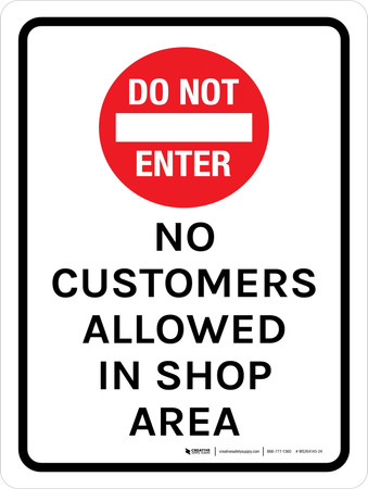 Do Not Enter No Customers Allowed in Shop Area Portrait - Wall Sign ...