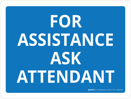For Assistance Ask Attendant Landscape - Wall Sign