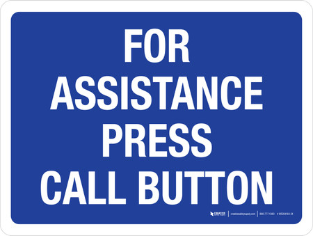 For Assistance Press Call Button Blue Landscape - Wall Sign