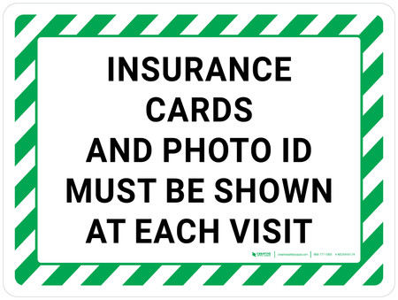 Insurance Cards And Photo ID Must Be Shown Landscape - Wall Sign