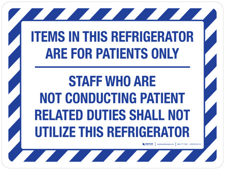 Items In Refrigerator Are For Patients Only Landscape - Wall Sign ...