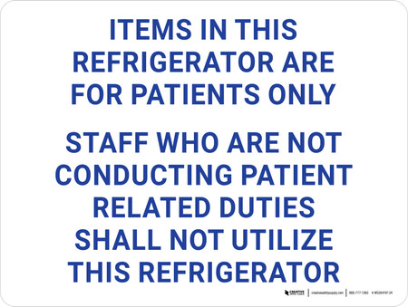 Items In This Refrigerator Are for Patients Only Landscape - Wall Sign ...