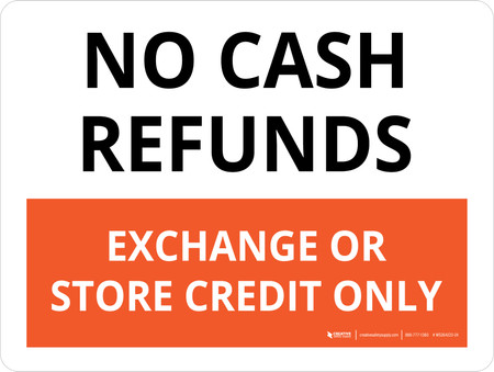 No Cash Refunds Exchange Or Store Credit Only Landscape - Wall Sign