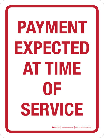 Payment Expected At Time Of Service Portrait - Wall Sign