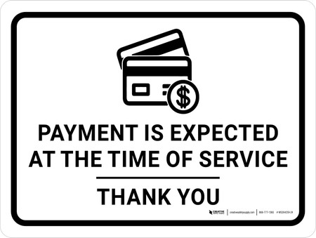 Payment Is Expected At the Time of Service Landscape - Wall Sign