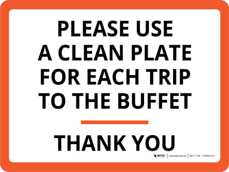 Please Use A Clean Plate For Each Trip To The Buffet Landscape - Wall Sign