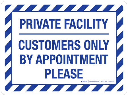 Private Facility Customers Only By Appointment Landscape - Wall Sign
