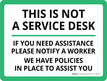This is Not a Service Desk If You Need Assistance Please Notify a ...