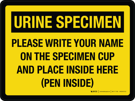Urine Specimen Please Write Your Name on Cup Landscape - Wall Sign
