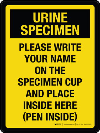 Urine Specimen Please Write Your Name on Cup Portrait - Wall Sign