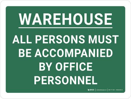 Warehouse All Persons Must Be Accompanied By Office Personnel Landscape ...