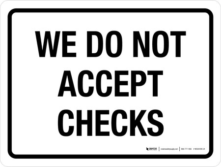 We Do Not Accept Checks Landscape - Wall Sign