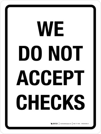 We Do Not Accept Checks Portrait - Wall Sign