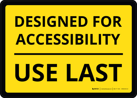 Designed For Accessibility - Use Last Landscape - Wall Sign