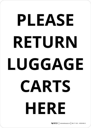 Please Return Luggage Carts Here Portrait - Wall Sign | Creative Safety ...