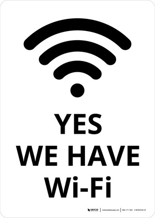 Yes We Have Wi-Fi Portrait - Wall Sign | Creative Safety Supply
