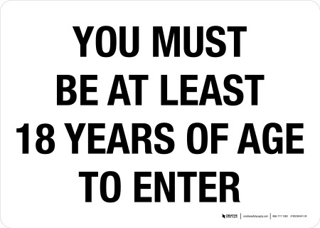 You Must Be At Least 18 Years Of Age To Enter Landscape - Wall Sign