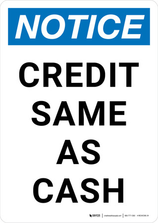 Notice: Credit Same As Cash Portrait - Wall Sign