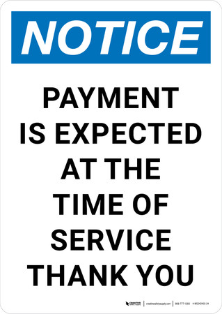 Notice: Payment Is Expected At The Time Of Service Thank You Portrait ...