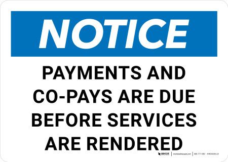 Notice: Payments And Co-pays Are Due Before Services Are Rendered ...