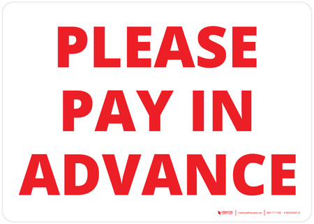 Please Pay In Advance Landscape - Wall Sign