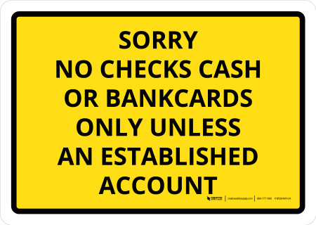 Sorry No Checks Cash Bankcards Landscape - Wall Sign
