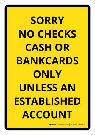 Sorry No Checks Cash Bankcards Portrait - Wall Sign