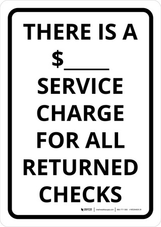 There Is $_ Service Fee Charge for All Returned Checks Portrait - Wall Sign