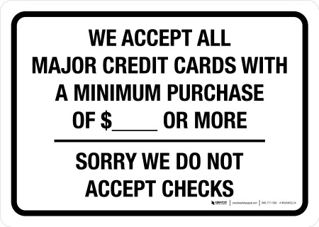 We Accept All Major Credit Cards With Minimum Purchase Landscape - Wall ...