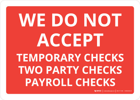 We Do Not Accept Temporary Checks Two Party Checks Payroll Checks ...