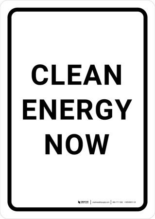 Clean Energy Now Portrait - Wall Sign