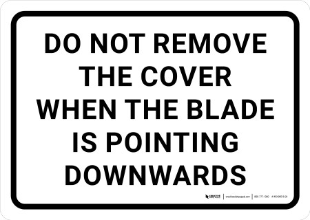 Do Not Remove the Cover When the Blade Is Pointing Downwards Landscape ...