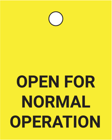 Open For Normal Operation - Valve Tag