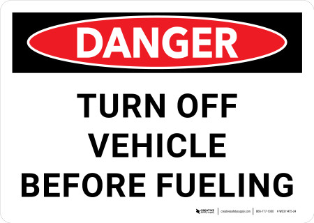 Danger: Turn Off Vehicle Before Fueling Landscape - Wall Sign