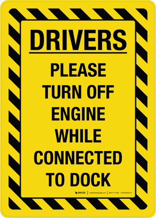 Drivers - Please Turn Off Engine While Connected To Dock Portrait ...