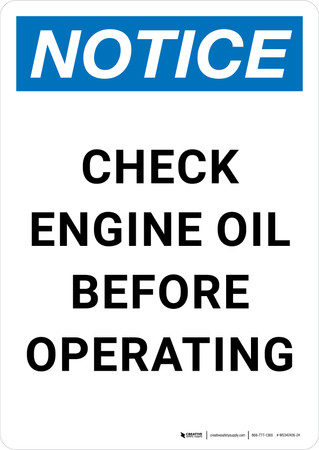 Notice: Check Engine Oil Before Operating Portrait - Wall Sign